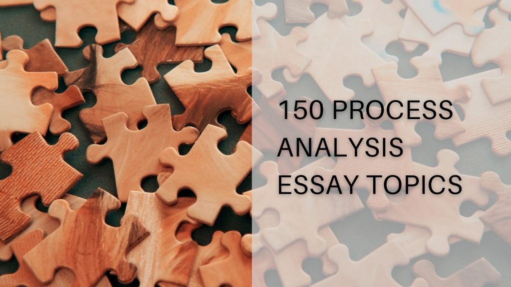 150 Killer Process Analysis Topics - Grab Them Now!
